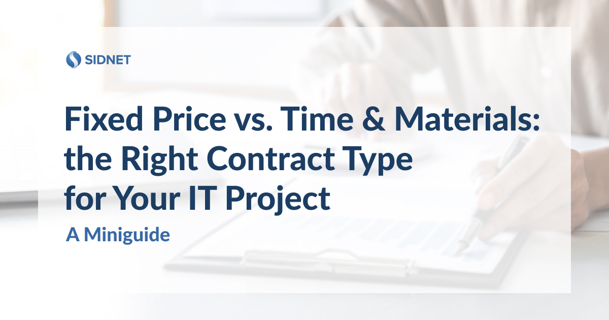 Fixed Price vs. Time & Materials: the Right Contract Type for IT ...